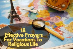 18 Effective Prayers For Vocations To Religious Life