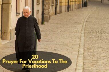 20 Effective Prayer For Vocations To The Priesthood