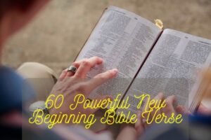 60 Powerful New Beginning Bible Verse