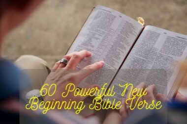 60 Powerful New Beginning Bible Verse