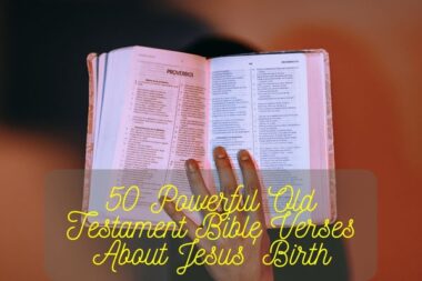 50 Powerful Old Testament Bible Verses About Jesus' Birth - 2025