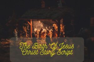 The Birth Of Jesus Christ Story Script
